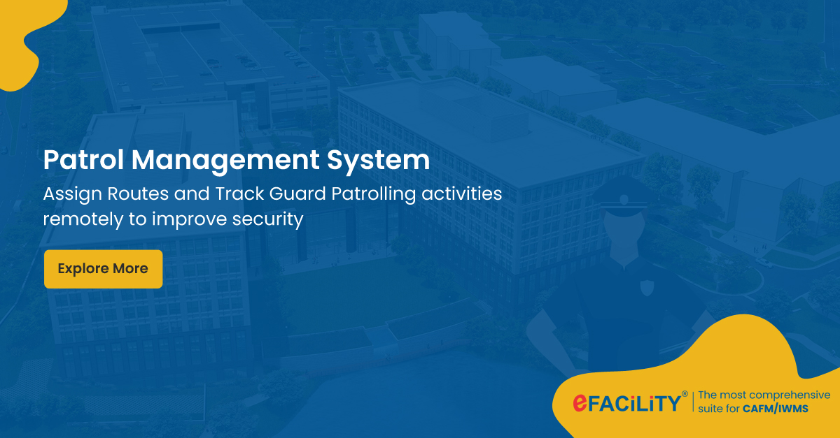 Guard Patrol Management System | Guard Patrol Tracking | eFACiLiTY®